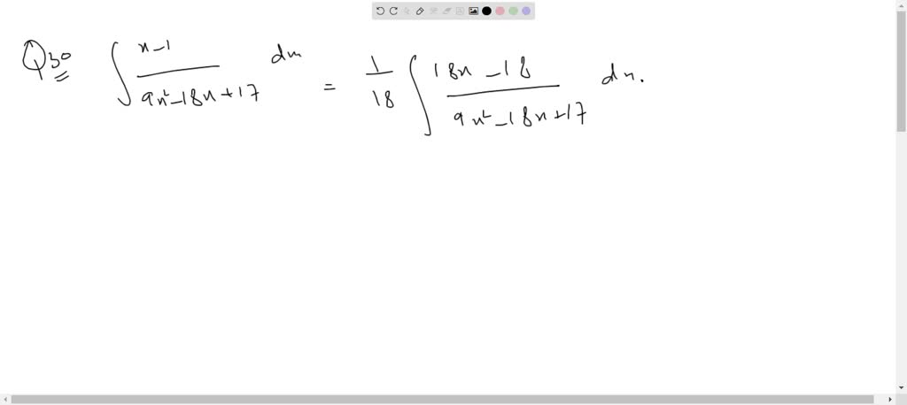 SOLVED:Determine the following: ∫(x-1)/(9 x^2-18 x+17) d x