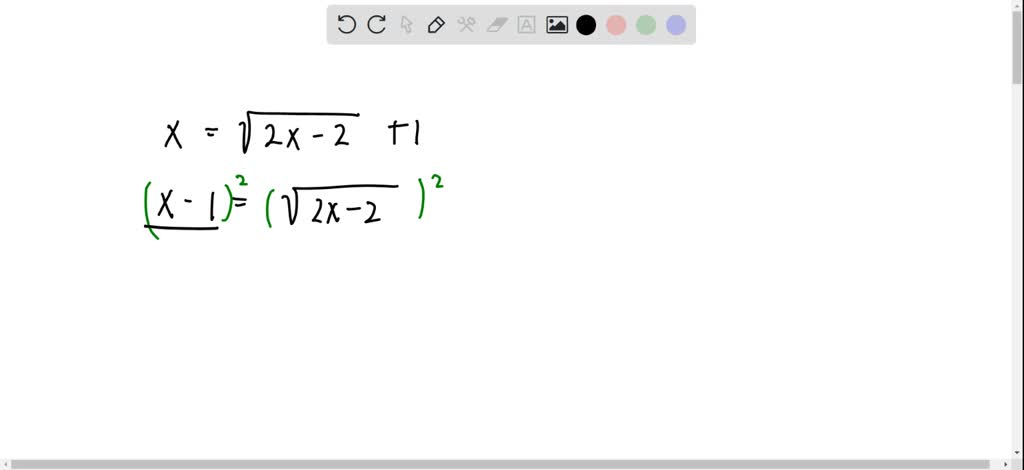 SOLVED:Solve each radical equation. x=√(2 x-2)+1
