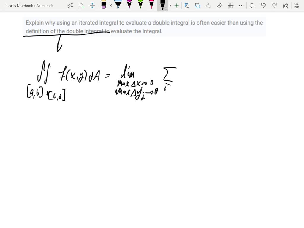 SOLVED:Explain why using an iterated integral to evaluate a double ...