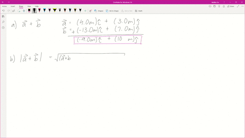 SOLVED:(a) In unit-vector notation, what is the sum a⃗+b⃗ if a⃗=(4.0 m) î+(3.0 m) ĵ and b⃗=(-13. ...