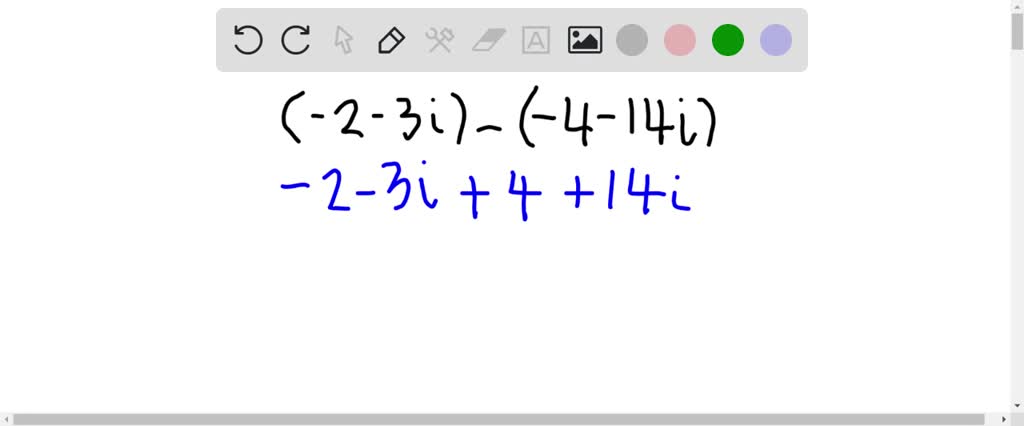 SOLVED:Add or subtract as indicated. (-2-3 i)-(-4-14 i)