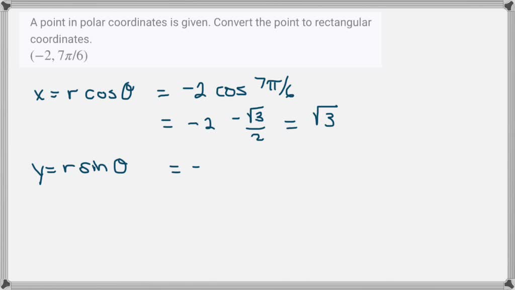 SOLVED:A point is given in polar coordinates. Convert the point to ... SOLVED:A point is given in polar coordinates. Convert the point to ...