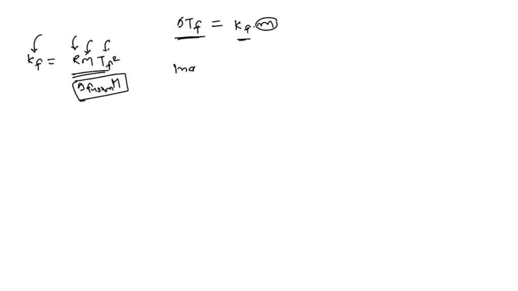 ⏩SOLVED:Freezing point lowering expression can be given as ΔTf=Kf m ...