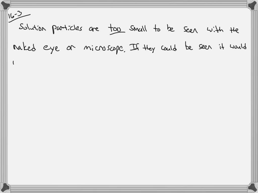 solved-can-you-see-particles-in-a-solution-if-yes-give-an-example