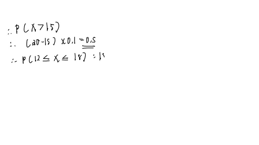 The random variable x is known to be uniformly distributed between 10 and 20 . a. Show the graph ...