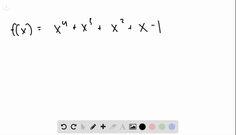 SOLVED:If Descartes’ Rule of Signs reveals a no change of signs or one ...