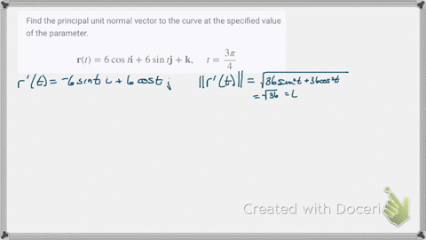 SOLVED:Find the principal unit normal vector to the curve at the ...