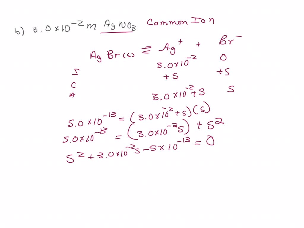SOLVED:Using Appendix D, calculate the molar solubility of AgBr in (a) pure water, (b) 3.0 ×10 ...