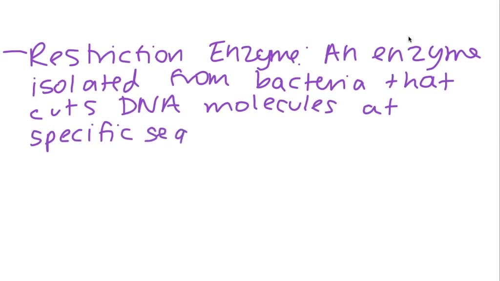 SOLVED:Restriction enzymes are used to construct restriction maps of DNA. These are diagrams of ...