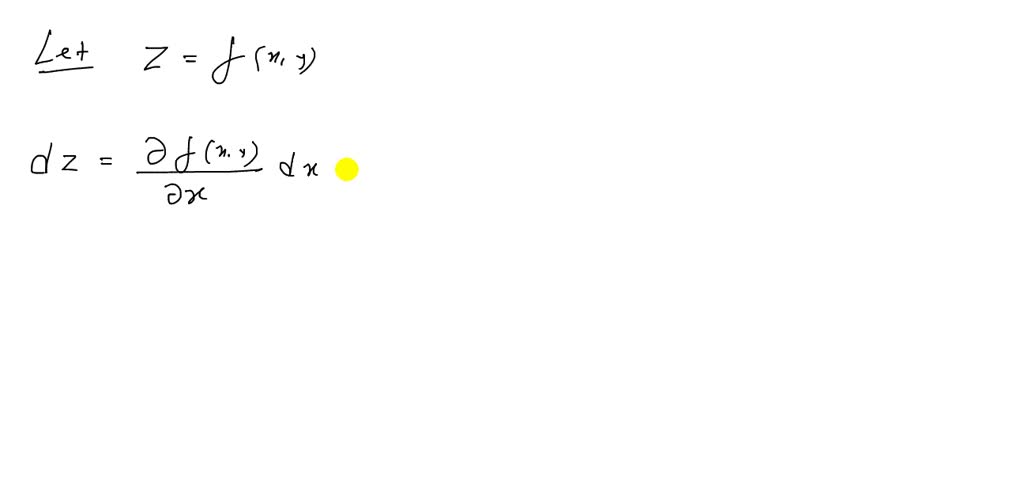 ⏩SOLVED:Define the total differential of a function of two… | Numerade