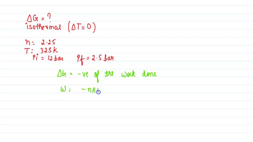 ⏩SOLVED:Calculate ΔG for the isothermal expansion of 2.25 mol of an ...