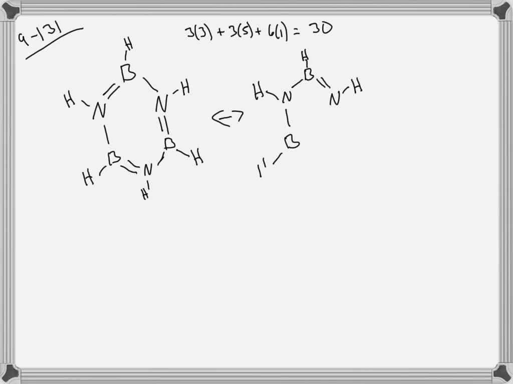 SOLVED: 17. Borazine, B3N3H6, is a cyclic compound with alternating B ...