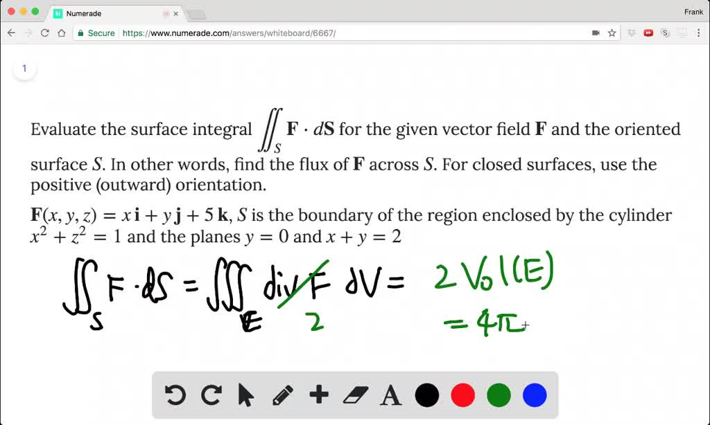 SOLVED:Evaluate the surface integral F ·dS for the given vector field F and the oriented surface ...