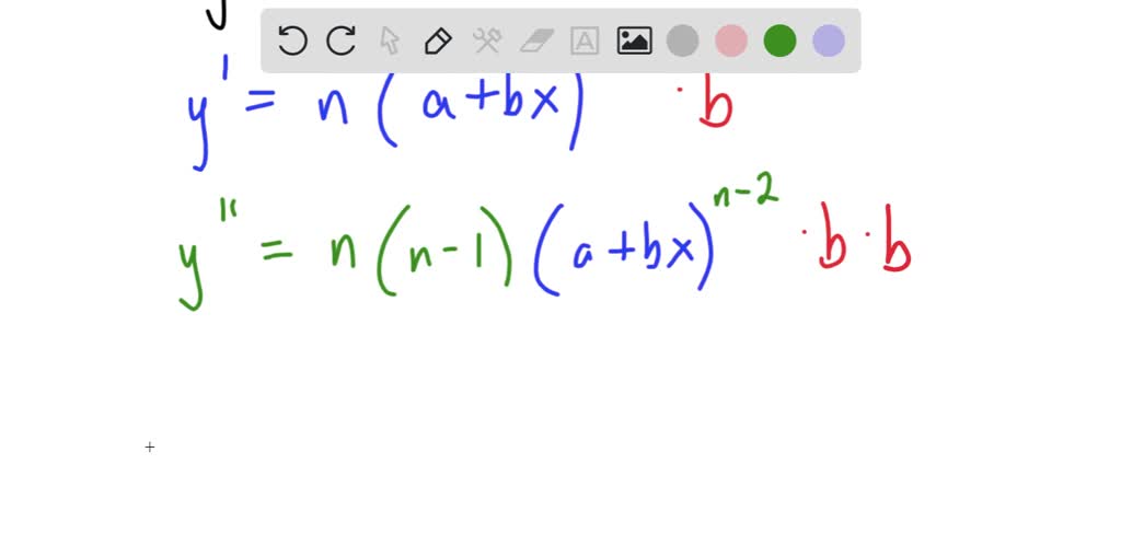 SOLVED:Find a formula for the nth derivative. y=(a+b x)^n ; n a ...