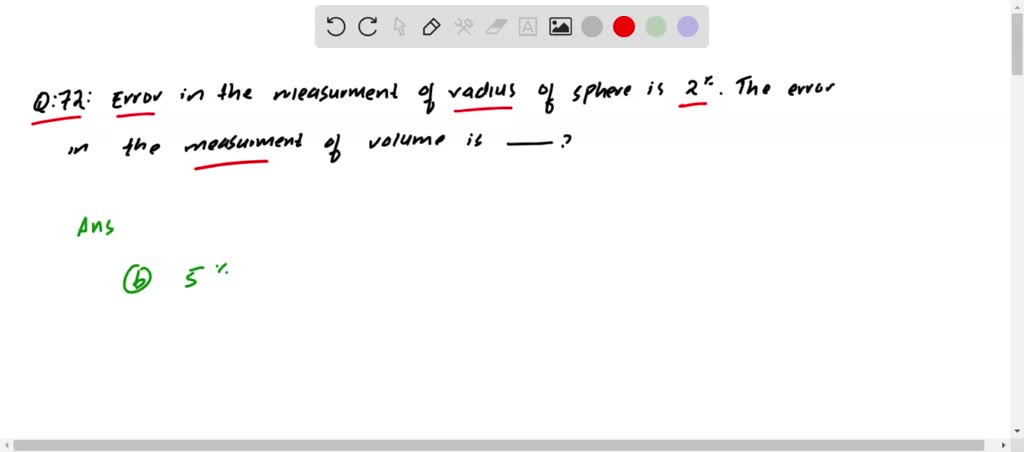 SOLVED:Error in the measurement of radius of sphere is 2 %. The error ...