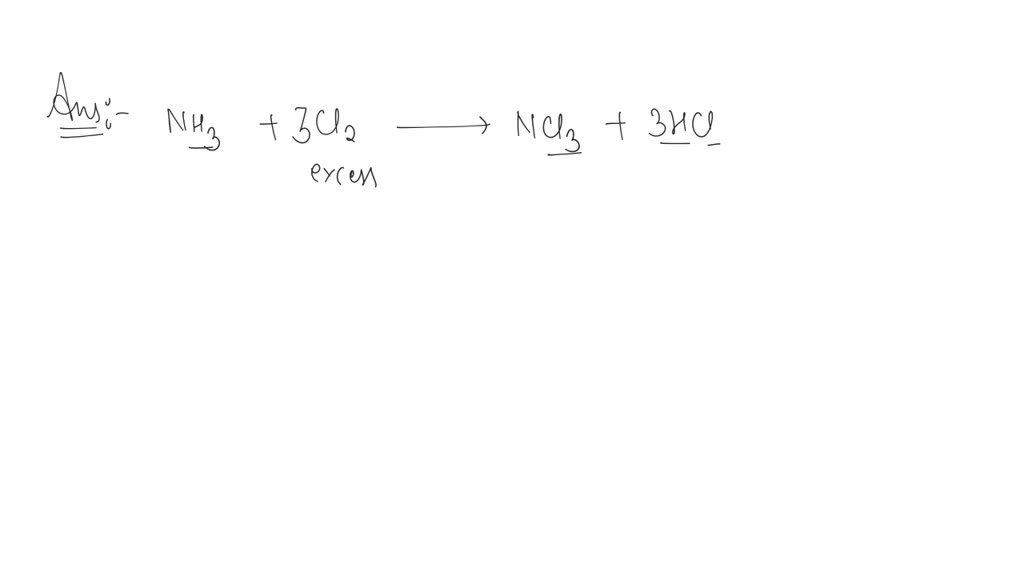 SOLVED:Reaction of ammonia with excess Cl2 gives: [Main Sep. 05, 2020 ...
