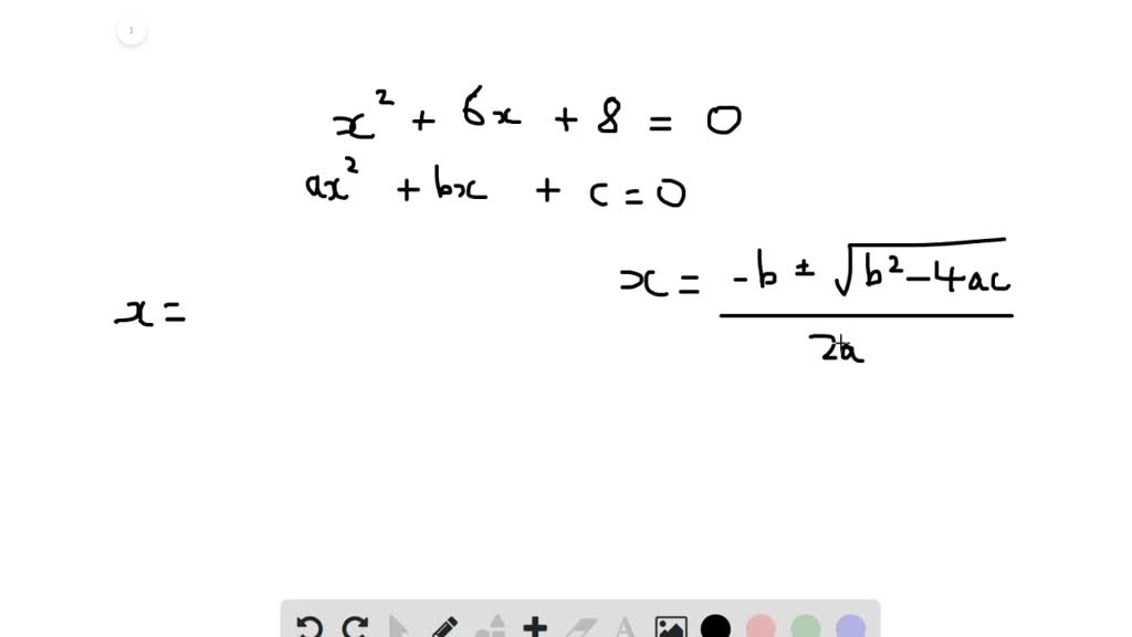 SOLVED Explain How To Solve X 2 6 X 8 0 Using T 