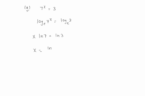 SOLVED:(a) Solve 7^x=3, using natural logarithms. Leave your answer in ...