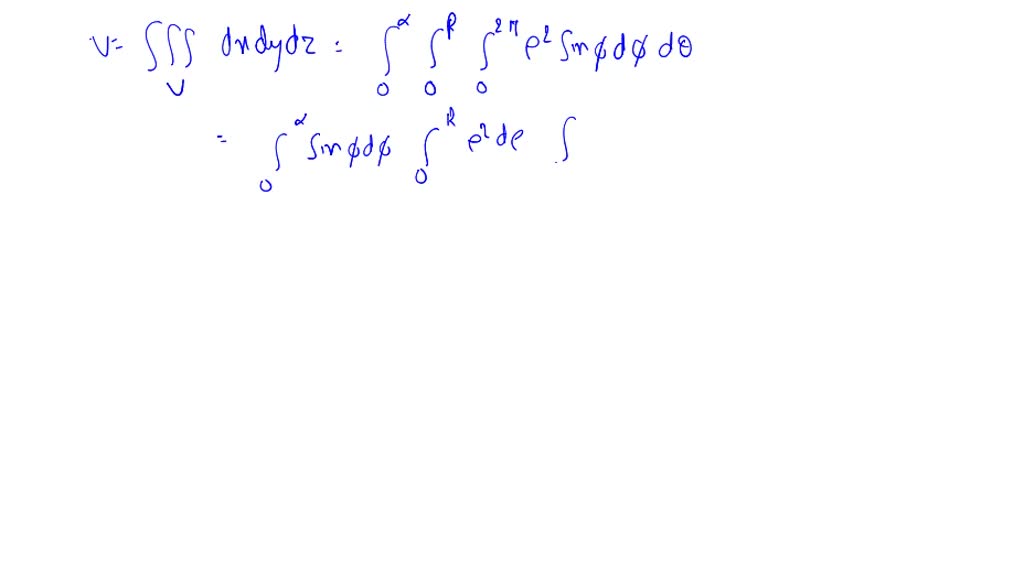 SOLVED:Use a triple integral with either cylindrical or spherical ...