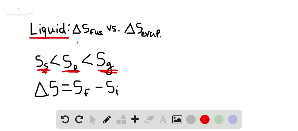 SOLVED:For a liquid, which would you expect to be larger, ΔSfusion or ...