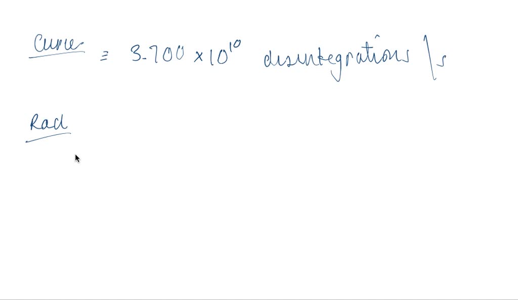 SOLVED:Define the units curie, rad, and rem