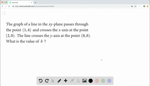 SOLVED:The graph of a line in the xy-plane passes through the point (1,4) and crosses the x-axis ...