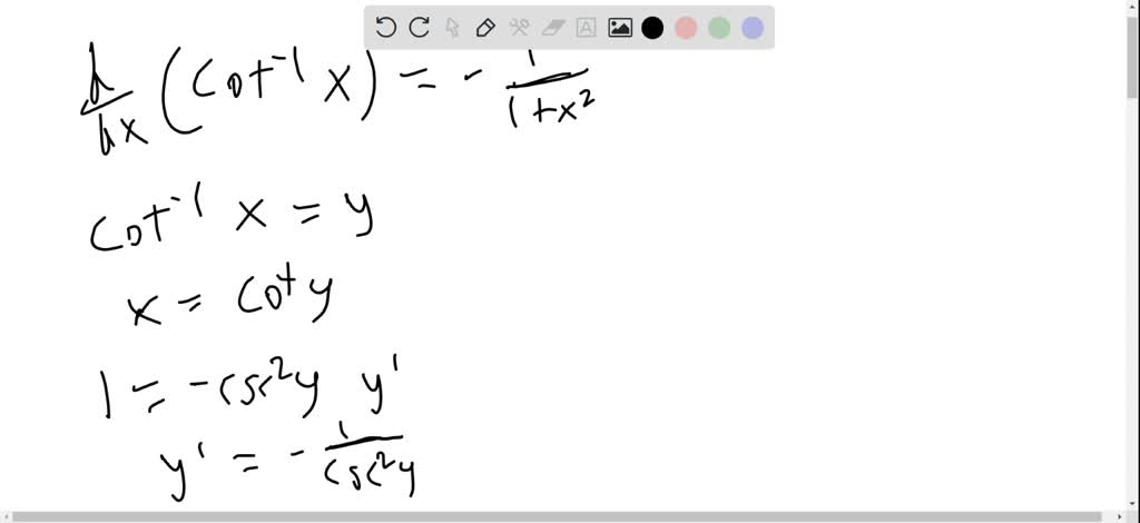 SOLVED:Derive the formula Dx(cot^-1 x)=(-1)/((1+x^2)).