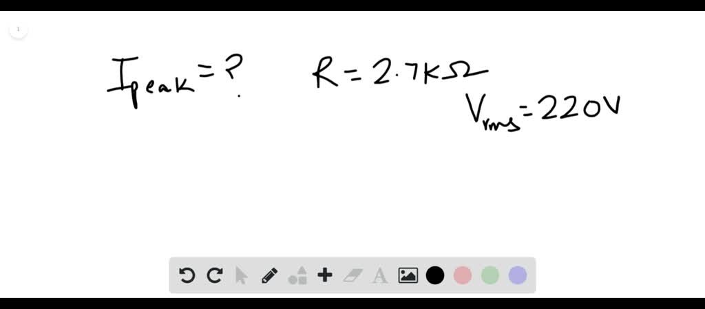 SOLVED:(I) Calculate the peak current in a 2.7-k Ωresistor connected to ...