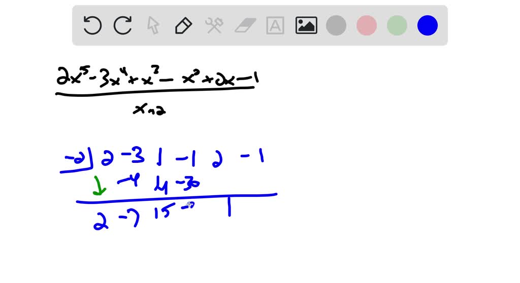 SOLVED Divide Using Synthetic Division 2 X 5 3 X 4 x 3 x 2 2 X 1 x 2 