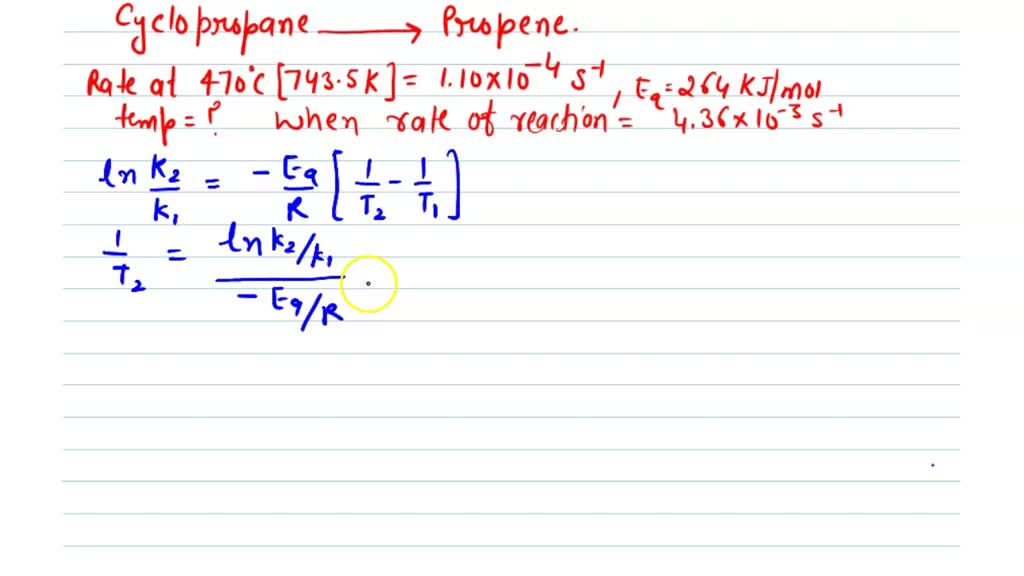 The first order isomerisation reaction: Cyclopropane →propene, has a ...