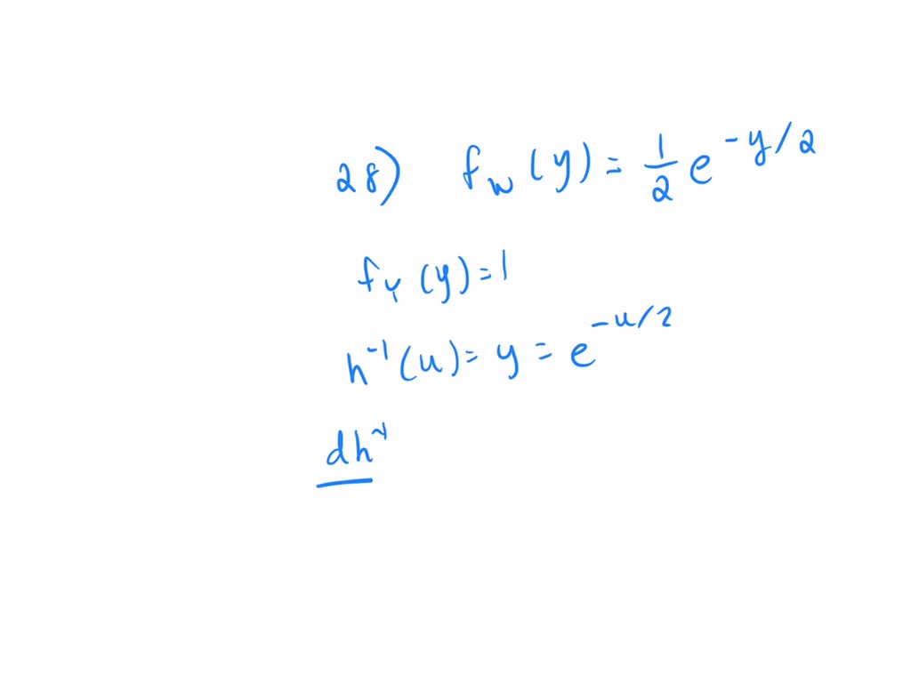 Let Y have a uniform ( 0,1 ) distribution. Show that U=-2 ln(Y) has an ...