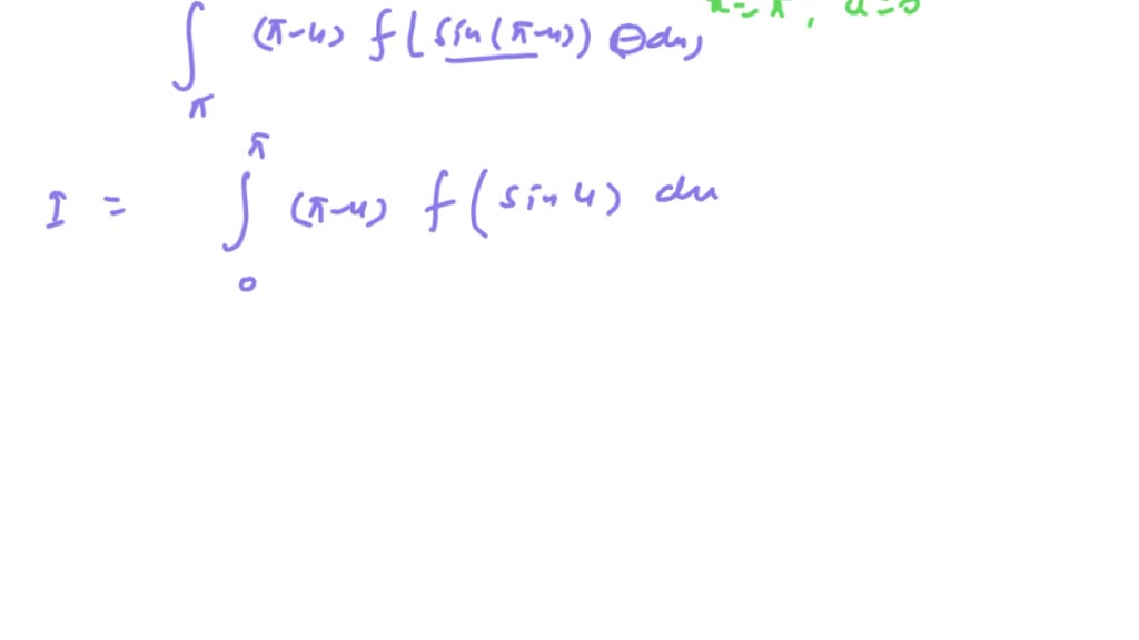⏩SOLVED:If f is continuous on [0, π] , use the substitution u = π- x… | Numerade