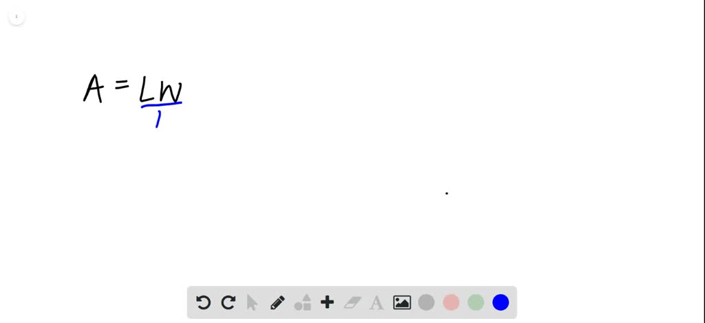 SOLVED:Solve each formula for the specified variable. . A=L W for W
