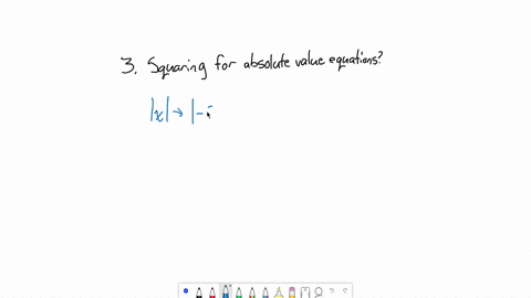 SOLVED:How can squaring both sides help in solving absolute value ...