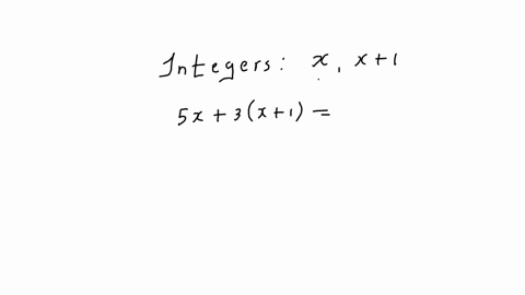 SOLVED:If five times the lesser of two consecutive integers is added to ...