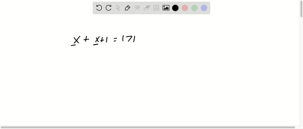 Solve using the five-step method. The sum of two consecutive integers ...