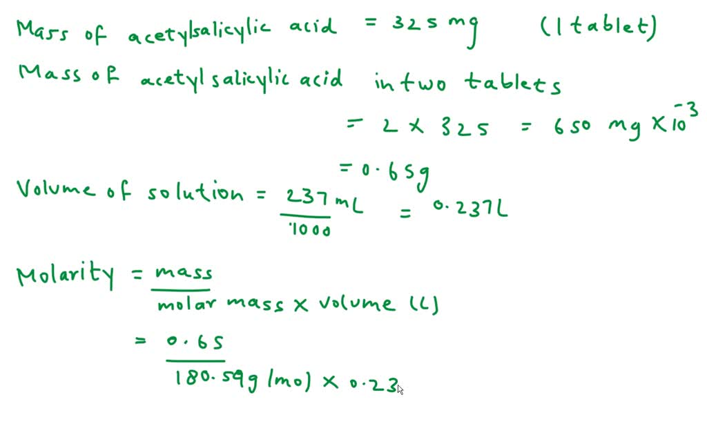 SOLVED:A typical aspirin tablet contains 325 mg acetylsalicylic acid ...