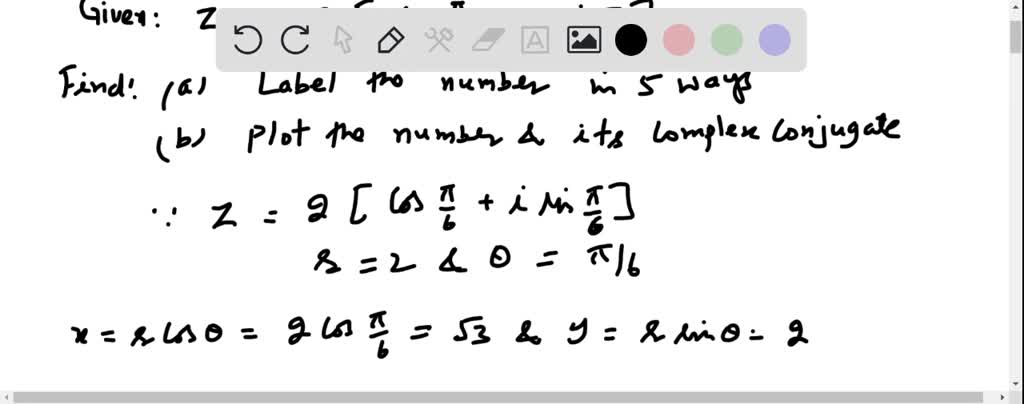 Find and plot the complex conjugate of each number. 2(cos(π)/(6)+i sin(π)/(6)) | Numerade