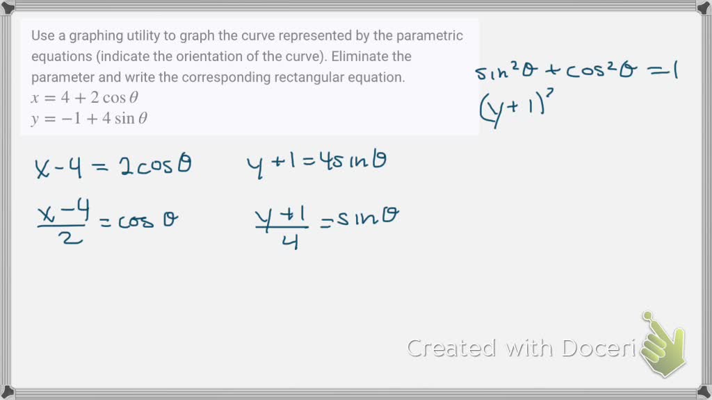 SOLVED:Use a graphing utility to graph the curve represented by the ...