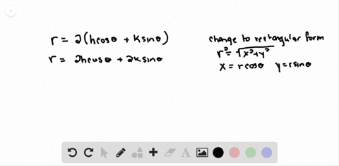 SOLVED:Verifying a Polar Equation Convert the equation r=2(h cosθ+k ...