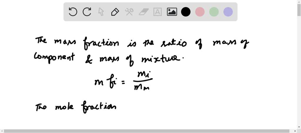 SOLVED:What are mass and mole fractions?
