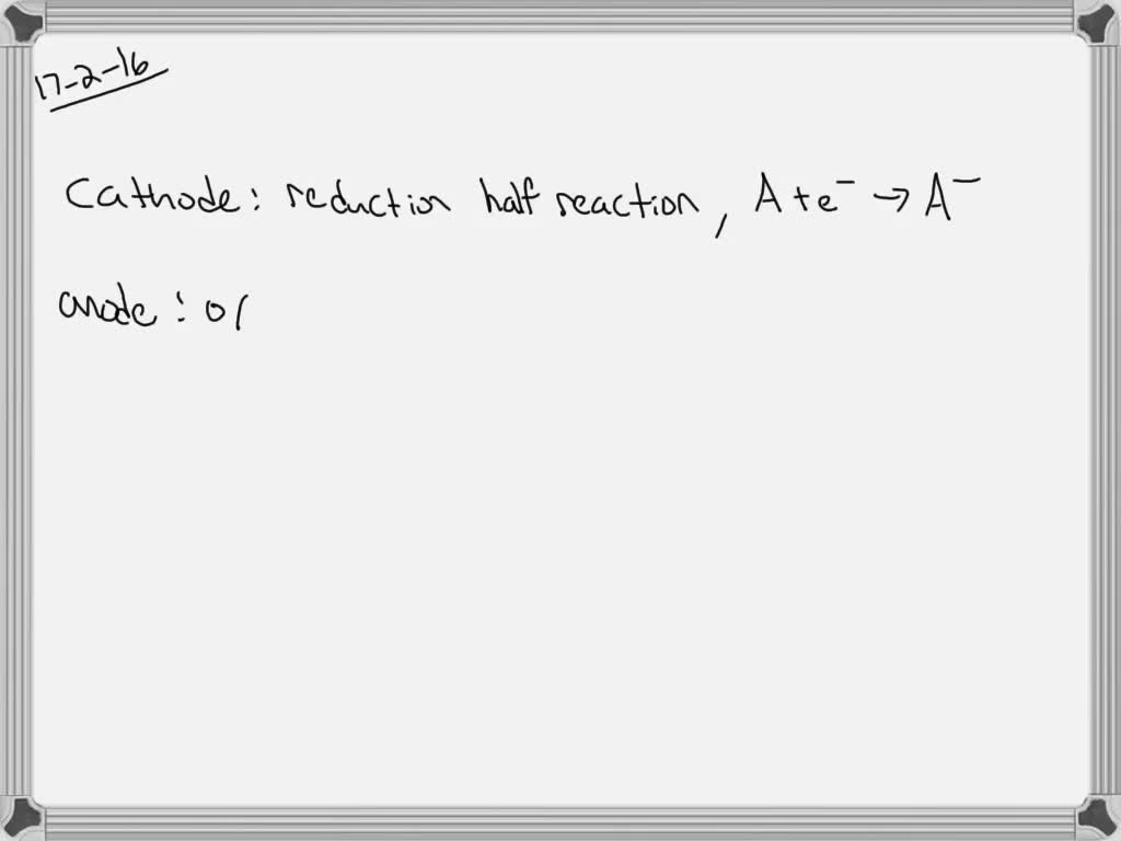 ⏩SOLVED:Compare the equations for electrode reactions with the… | Numerade