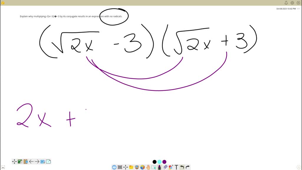 SOLVED: Explain why multiplying √2x - 3 by its conjugate results in an ...