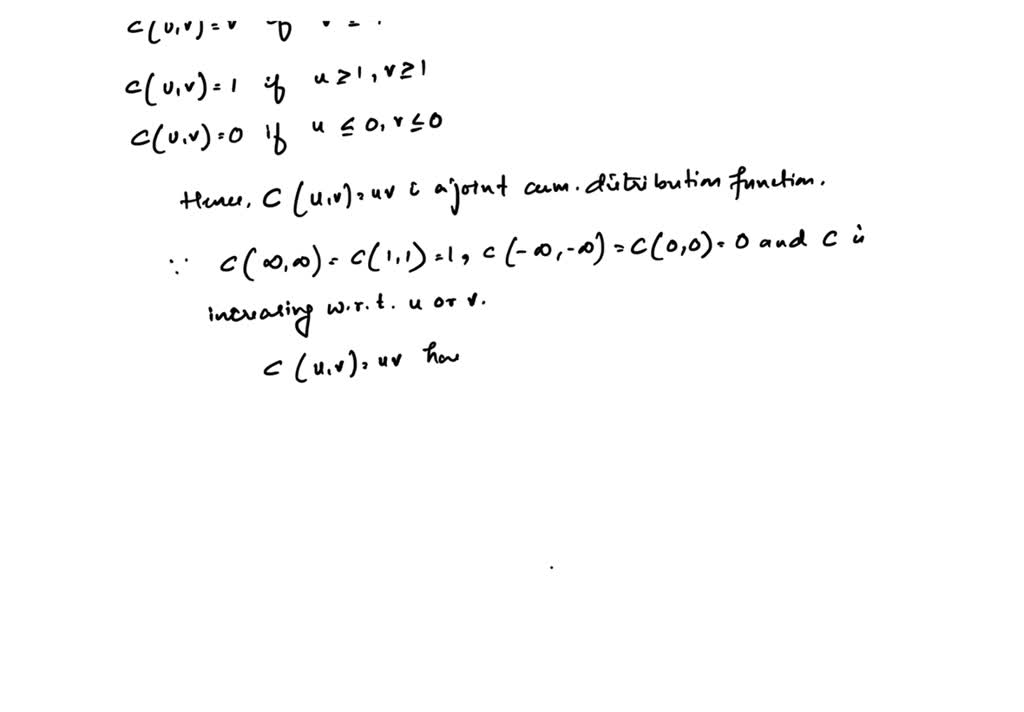 ⏩SOLVED:Show that C(u, v)=u v is a copula. Why is it called "the… | Numerade