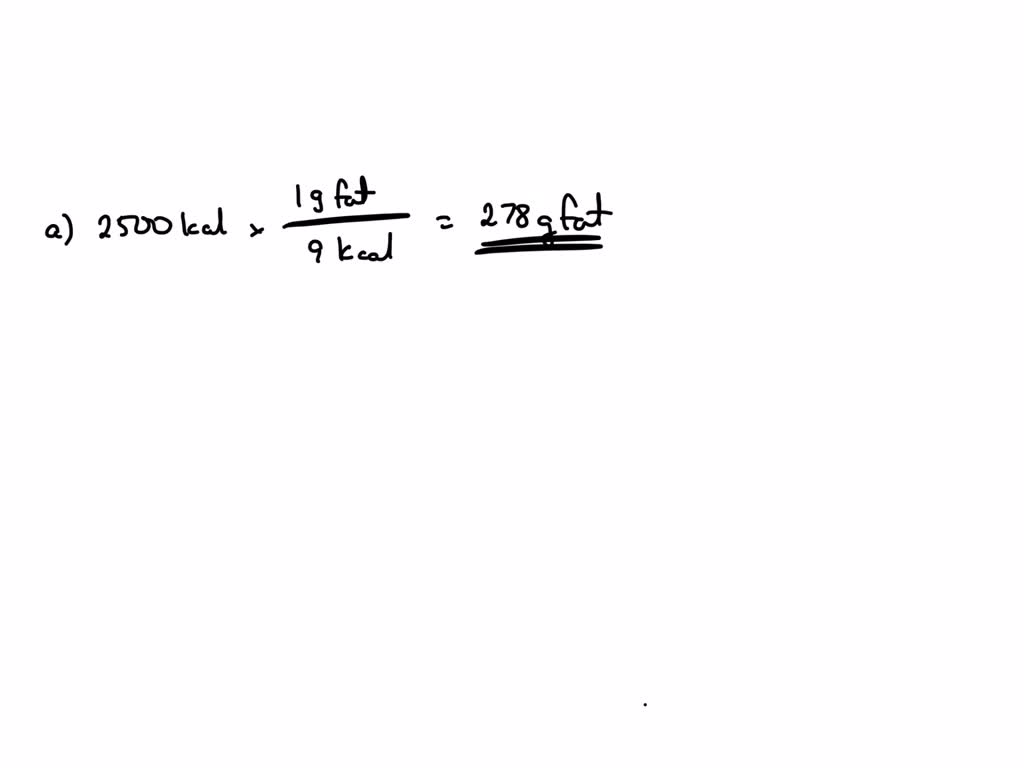 SOLVED:A normal adult male requires 2,500 kcal per day to maintain his ...