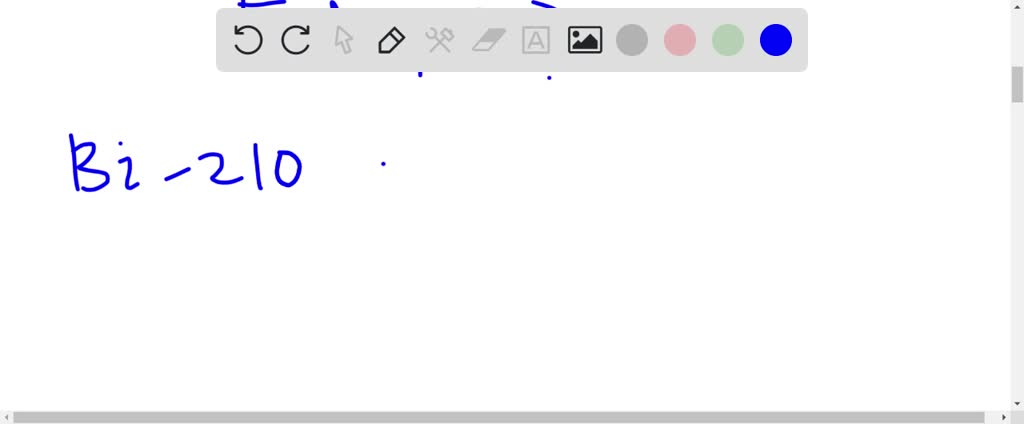 SOLVED:Bi-210 is a beta emitter with a half-life of 5.0 days. If a ...