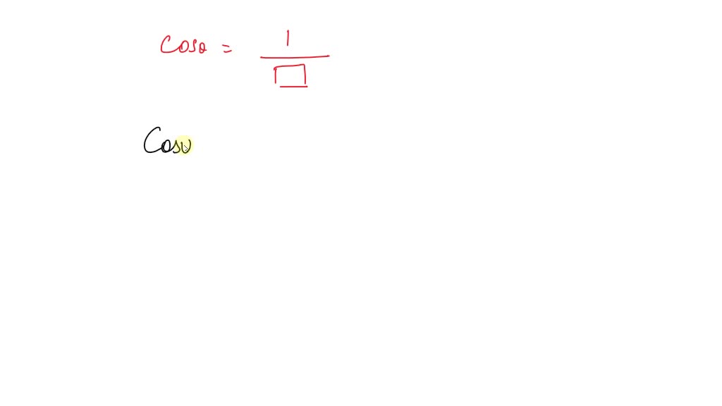 SOLVED:Complete the identity. cosθ=(1)/( ) SOLVED:Complete the identity. cosθ=(1)/( )