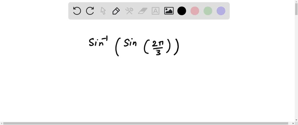 SOLVED The Principal Value Of Sin 1 sin 2 3 Is a 2 3 b 