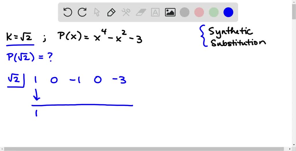 SOLVED Use Synthetic Substitution To Find P k K 2 P x x 4 x 2 3