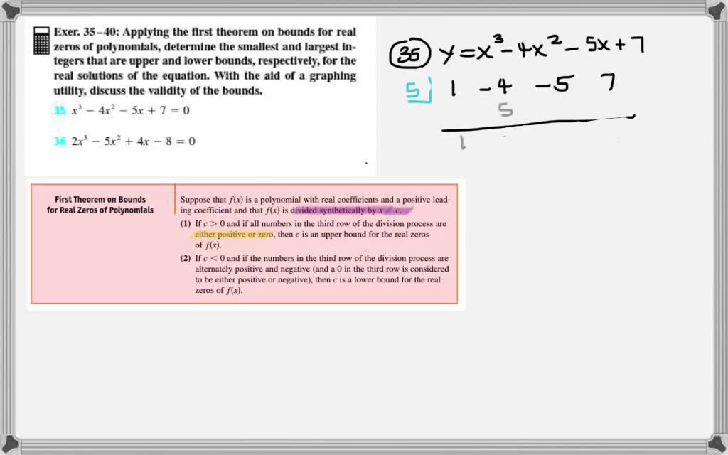 SOLVED:Applying the first theorem on bounds for real zeros of ...